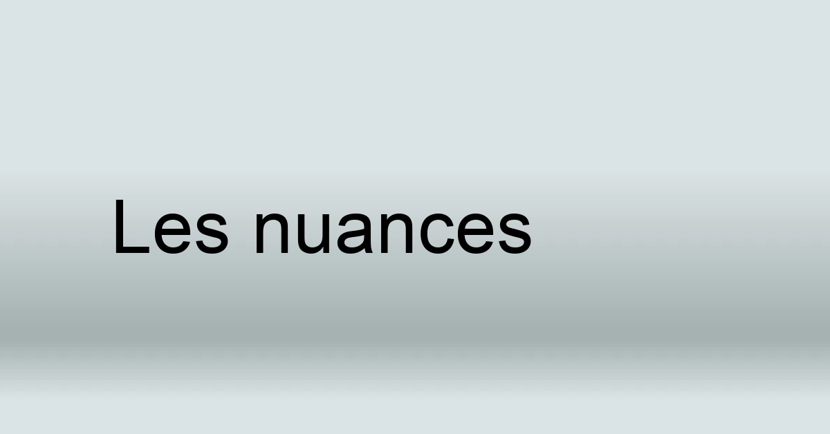 Définition de nuance - Notions de solfège